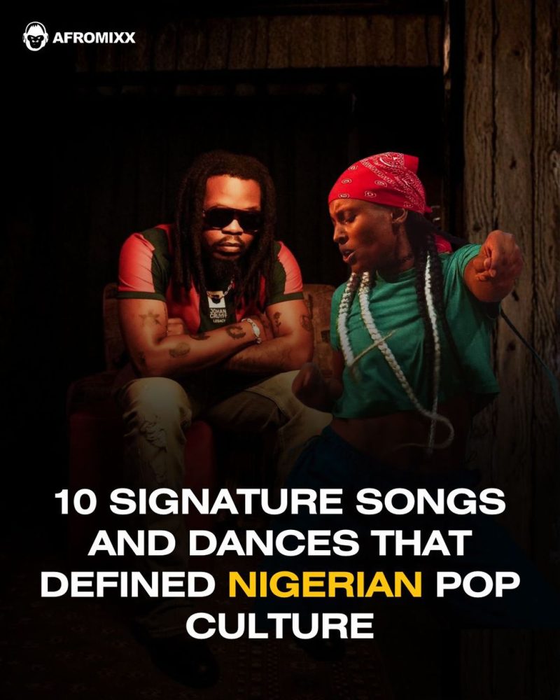 10 Signature Songs and Dances That Defined Nigerian Pop Culture - Afromixx